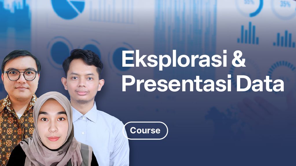 Kelas Belajar Eksplorasi dan Presentasi Data