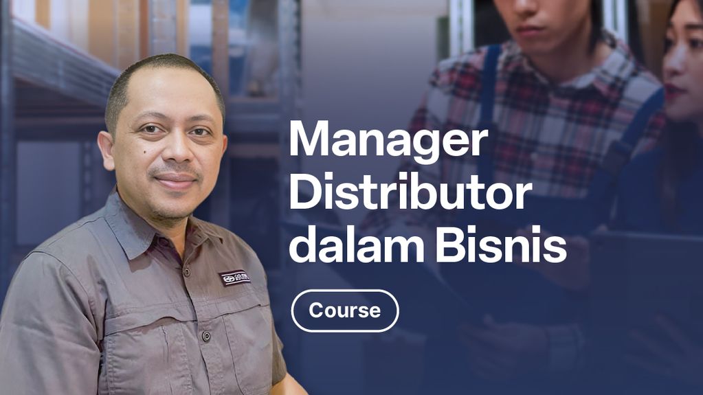 Kelas Menjalankan Bisnis sebagai Manager Distributor