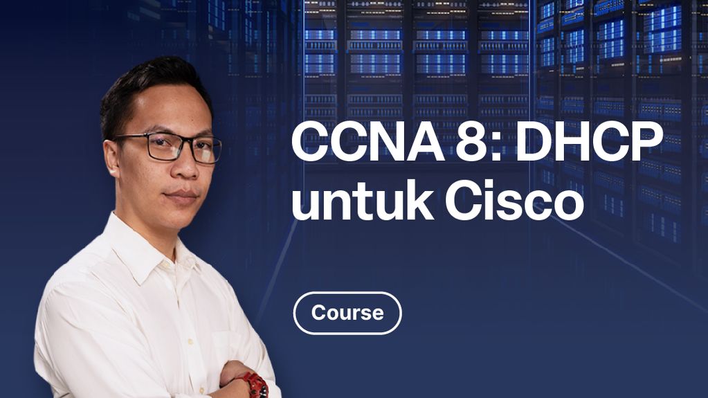 Kelas Ccna 8 Dynamic Host Configuration Protocol Dhcp Untuk Cisco