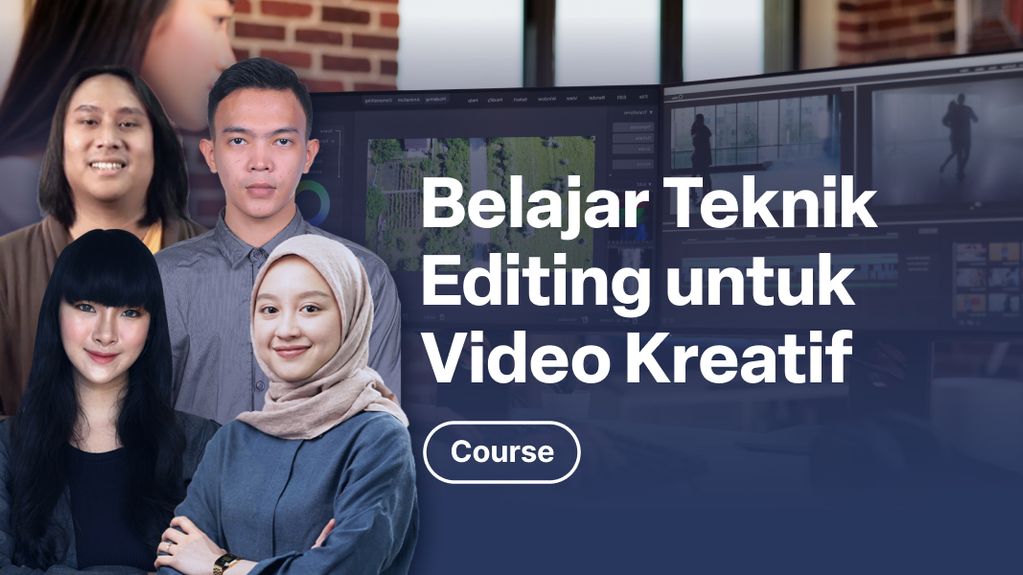 Kelas Belajar Teknik Editing dalam Membuat Video Kreatif bagi Calon ...