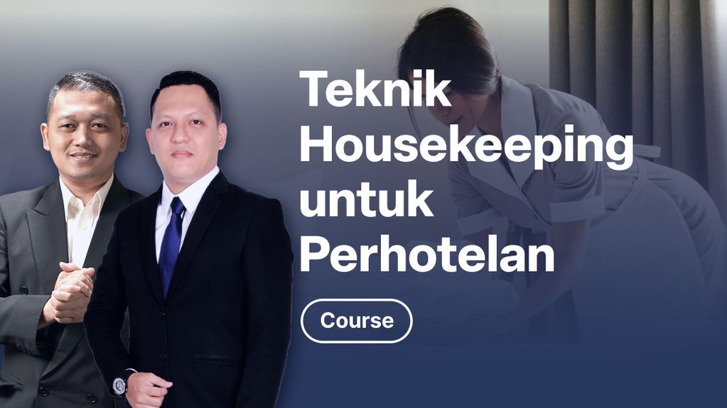 Kelas Belajar Menerapkan Teknik Housekeeping untuk Menjadi Tenaga ...