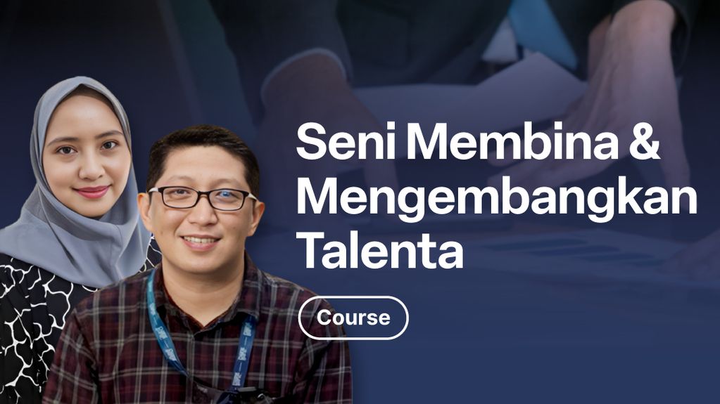 Kelas Kepersonaliaan: Seni Membina dan Mengembangkan Talenta Terbaik