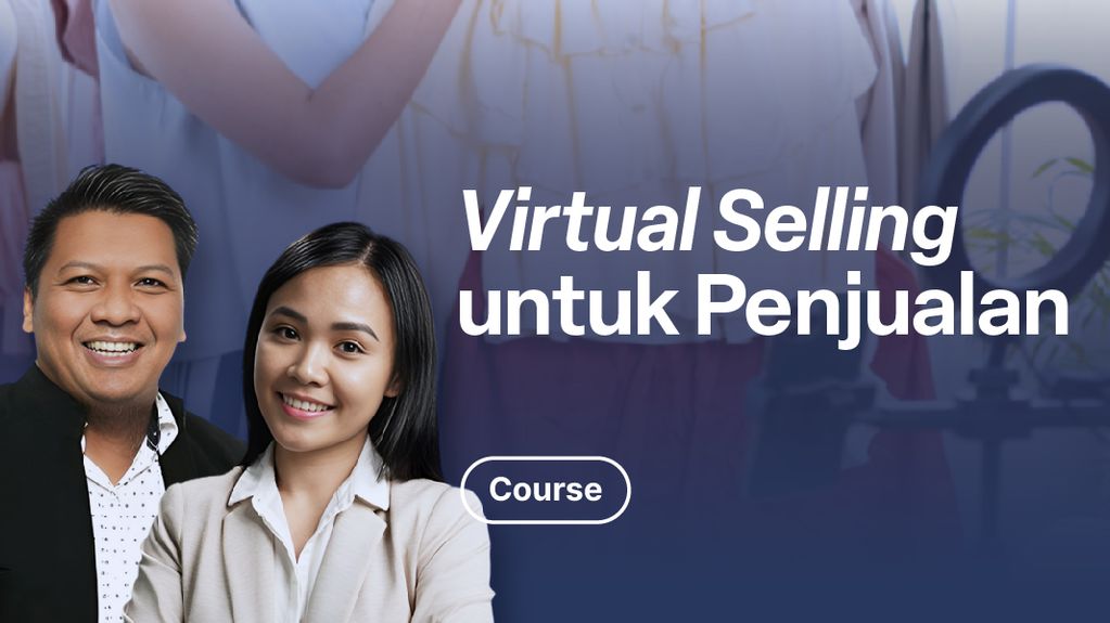 Kelas Menggunakan Virtual Selling untuk Melakukan Penjualan