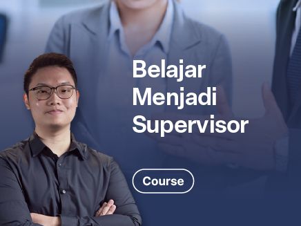 Kelas Basic Supervision: Siapkan Dirimu Menjadi Supervisor