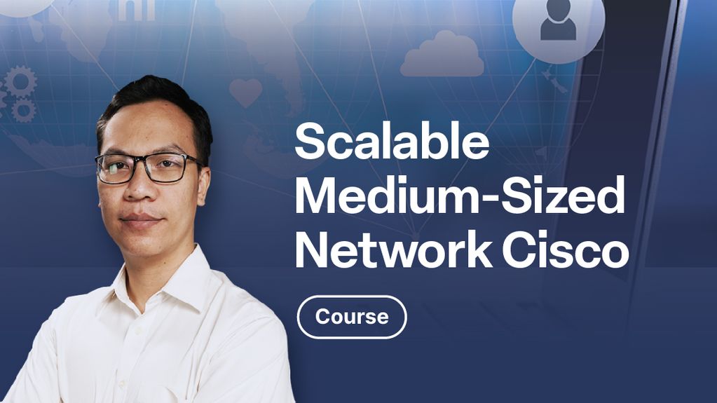 Kelas CCNA 10: Scalable Medium-Sized Network Cisco