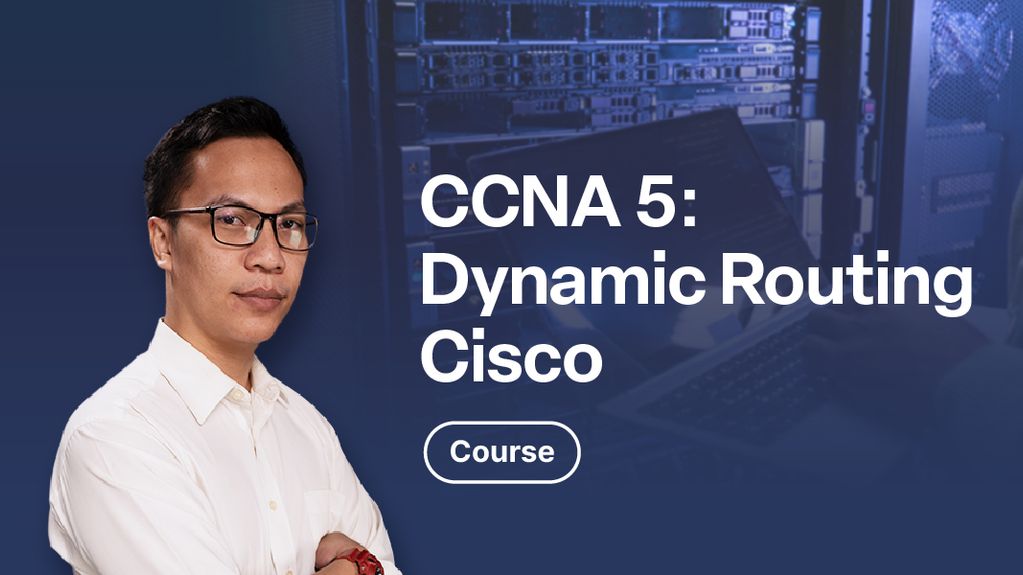 Kelas CCNA 5: Dynamic Routing untuk Cisco